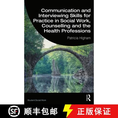 【3-4周达】精装 Communication and Interviewing Skills for Practice in Social Work, Counselling and th... [9781138342934]