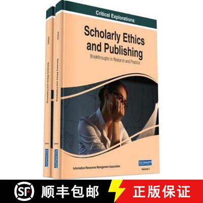 【3-4周达】Scholarly Ethics and Publishing: Breakthroughs in Research and Practice, 2 volume [9781522580577]