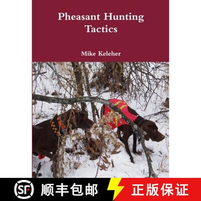 【3-4周达】Pheasant Hunting Tactics [9781304199867]