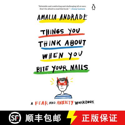【3-4周达】Things You Think About When You Bite Your Nails: A Fear and Anxiety Workbook [9780143134916]