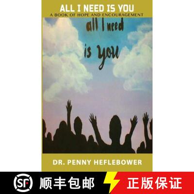 【3-4周达】All I Need Is You: A Book of Hope and Encouragement [9781952963032]