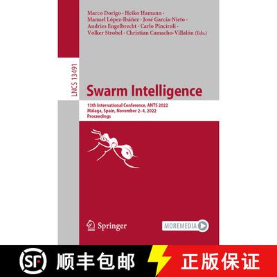 【3-4周达】Swarm Intelligence : 13th International Conference, ANTS 2022, Málaga, Spain, November 2-... [9783031201752]