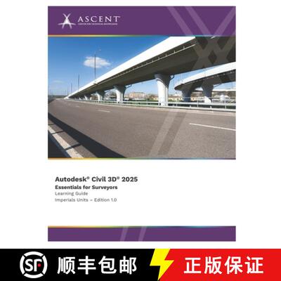 【3-4周达】Autodesk Civil 3D 2025: Essentials for Surveyors (Imperial Units) [9781962037471]