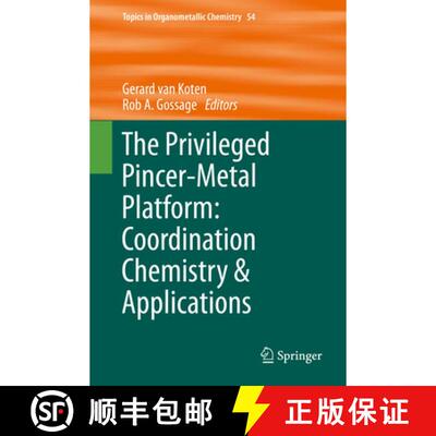 【3-4周达】精装 The Privileged Pincer-Metal Platform: Coordination Chemistry & Applications (1st ed. ... [9783319229263]