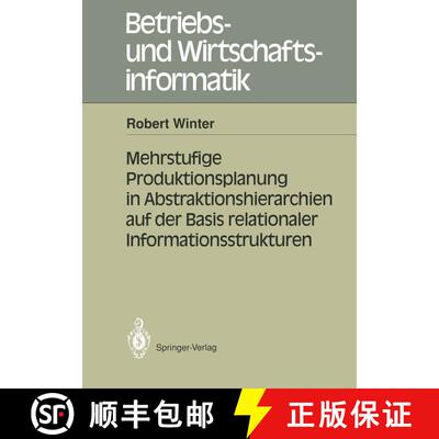 【3-4周达】Mehrstufige Produktionsplanung in Abstraktionshierarchien auf der Basis relationaler Infor... [9783540535461]