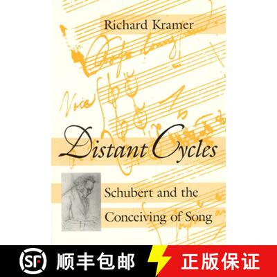 【3-4周达】Distant Cycles – Schubert and the Conceiving of Song [9780226452357]
