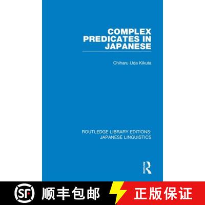 【3-4周达】COMPLEX PREDICATES IN JAPANESE (RLE [9781138394308]