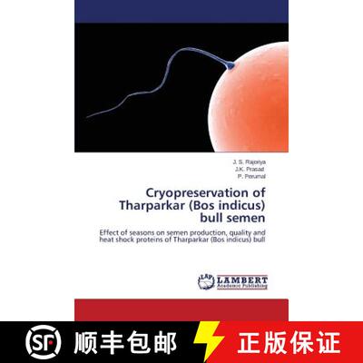 预订 Cryopreservation of Tharparkar (Bos Indicus) Bull Semen [9783659519239]