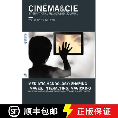 【3-4周达】Mediatic Handology. Shaping Images, Interacting, Magicking: VOL. XX, no. 35, FALL 2020 [9788869773709]