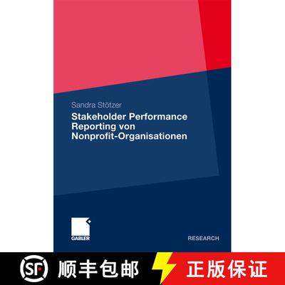 【3-4周达】Stakeholder Performance Reporting von Nonprofit-Organisationen: Grundlagen und Empfehlunge... [9783834918680]