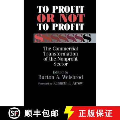 【3-4周达】To Profit or Not to Profit: The Commercial Transformation of the Nonprofit Sector [9780521631808]