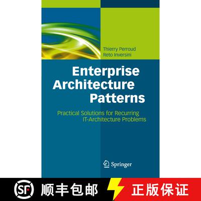 【3-4周达】精装 Enterprise Architecture Patterns : Practical Solutions for Recurring IT-Architecture ... [9783642375606]