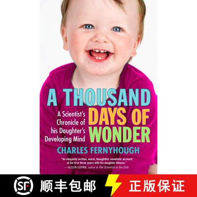 【3-4周达】A Thousand Days of Wonder: A Scientist's Chronicle of His Daughter's Developing Mind [9781583333976]