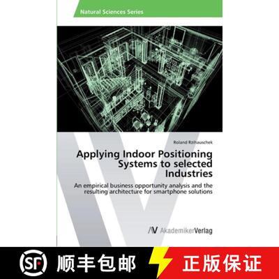 预订 Applying Indoor Positioning Systems to selected Industries [9783639419344]