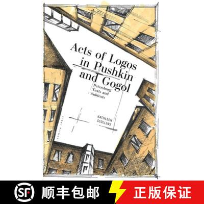 【3-4周达】精装 Acts of Logos in Pushkin and Gogol : Petersburg Texts and Subtexts [9781618115829]