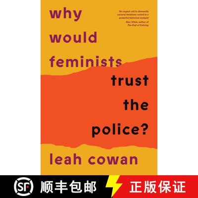 【3-4周达】Why Would Feminists Trust the Police?: A Tangled History of Resistance and Complicity [9781804293034]