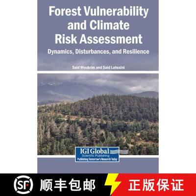【3-4周达】Forest Vulnerability and Climate Risk Assessment: Dynamics, Disturbances, and Resilience [9798260007846]