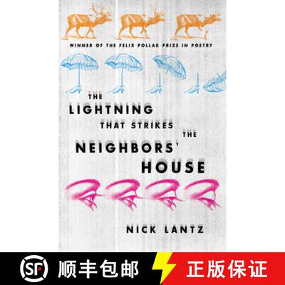 预订 The LIGHTNING THAT STRIKES the NEIGHBORS` HOUSE [9780299235840]