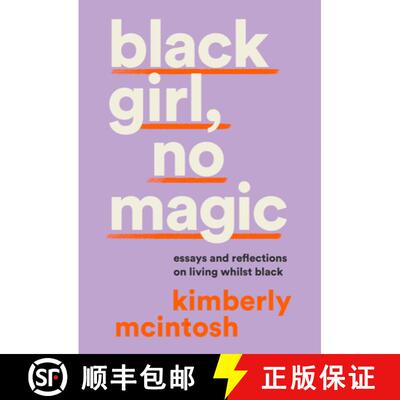 【3-4周达】black girl, no magic: reflections on race and respectability [9780008477059]