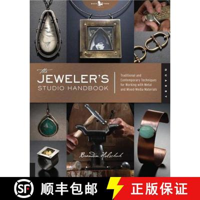 预订 The Jeweler's Studio Handbook: Traditional and Contemporary Techniques for Working with Metal an... [9781592534852]