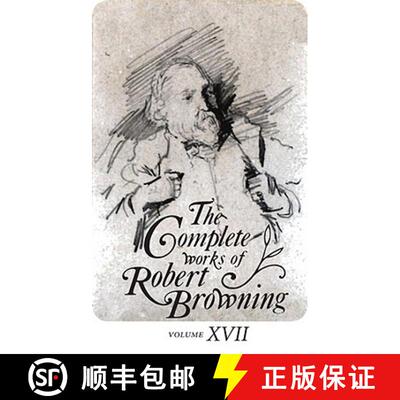 【3-4周达】精装 The Complete Works of Robert Browning Volume XVII: With Variant Readings and Annotati... [9780821419816]