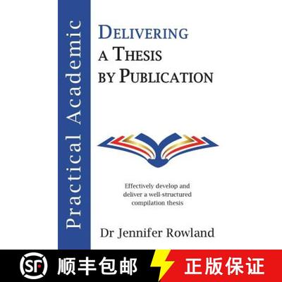 【3-4周达】Practical Academic: Delivering a Thesis by Publication [9780648107002]