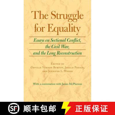 【3-4周达】The Struggle for Equality: Essays on Sectional Conflict, the Civil War, and the Long Recon... [9780813931739]