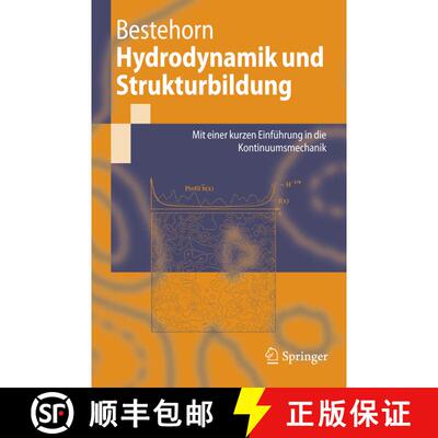 【3-4周达】Hydrodynamik und Strukturbildung : Mit einer kurzen Einführung in die Kontinuumsmechanik [9783540337966]