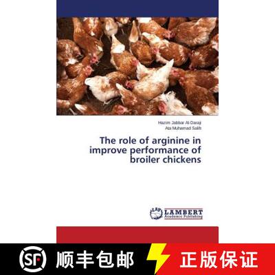 预订 The role of arginine in improve performance of broiler chickens [9783659692529]
