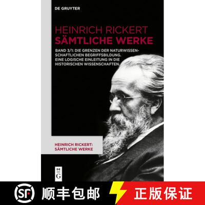 【3-4周达】精装 Die Grenzen der naturwissenschaftlichen Begriffsbildung. Eine logische Einleitung in ... [9783110566406]