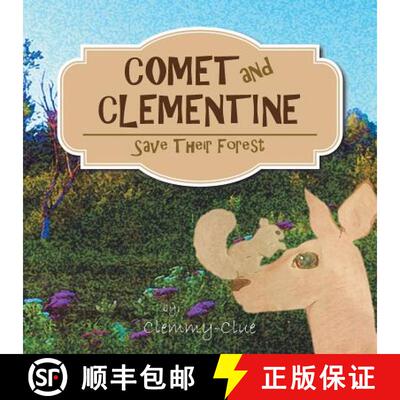 【3-4周达】Comet and Clementine: Save Their Forest [9781504392600]