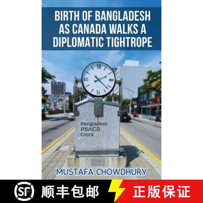 【3-4周达】Birth of Bangladesh as Canada Walks a Diplomatic Tightrope: Volume 2 [9798349276057]