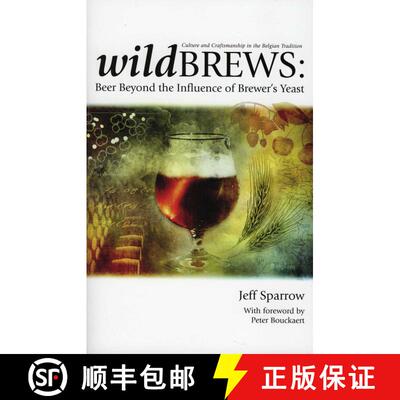 【3-4周达】Wild Brews : Beer Beyond the Influence of Brewer's Yeast [9780937381861]