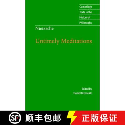 【3-4周达】Nietzsche: Untimely Meditations: - Nietzsche: Untimely Meditations [9780521585842]