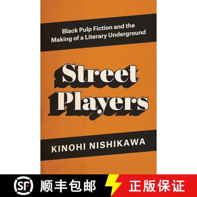 【3-4周达】Street Players – Black Pulp Fiction and the Making of a Literary Underground [9780226586915]