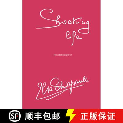 【3-4周达】Shocking Life: The Autobiography of Elsa Schiaparelli [9781838510626]
