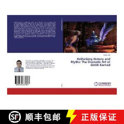 预订 Rethinking History and Myths: The Dramatic Art of Girish Karnad [9783330331167]