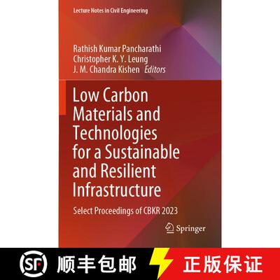 【3-4周达】Low Carbon Materials and Technologies for a Sustainable and Resilient Infrastructure: Sele... [9789819974665]