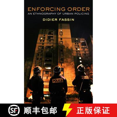 【3-4周达】Enforcing Order - An Ethnography Of Urban Policing [Wiley社会学] [9780745664804]