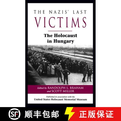 预订 The Nazis' Last Victims: The Holocaust in Hungary [9780814330951]