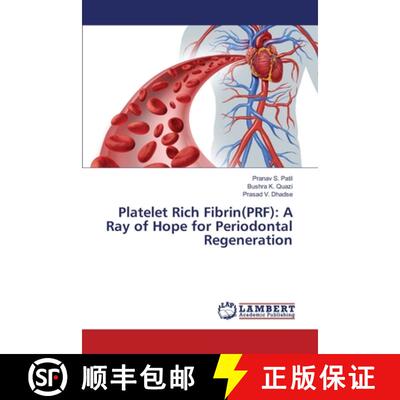 预订 Platelet Rich Fibrin(PRF): A Ray of Hope for Periodontal Regeneration [9783330091092]
