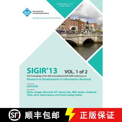 【3-4周达】Sigir 13 the Proceedings of the 36th International ACM Sigir Conference on Research & Deve... [9781450327022]