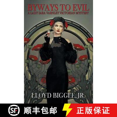 【3-4周达】Byways to Evil: A Lady Sara Varnley Victorian Mystery [9781434442338]