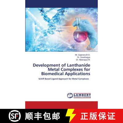 【3-4周达】Development of Lanthanide Metal Complexes for Biomedical Applications [9786209256127]