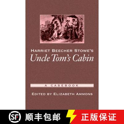 【3-4周达】Harriet Beecher Stowe's Uncle Tom's Cabin: A Casebook [9780195166965]