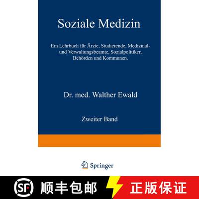 【3-4周达】Soziale Medizin. Ein Lehrbuch Fur AErzte, Studierende, Medizinal- Und Verwaltungsbeamte, S... [9783642986949]