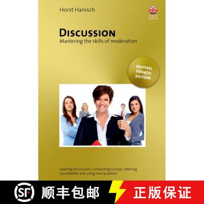 【3-4周达】Discussion - Mastering the Skills of Moderation: Leading Discussions, Conducting Surveys, ... [9783769315967]