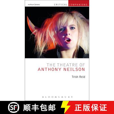 【3-4周达】The Theatre of Anthony Neilson [9781472570307]