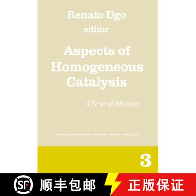 【3-4周达】Aspects of Homogeneous Catalysis : A Series of Advances [9789401012010]
