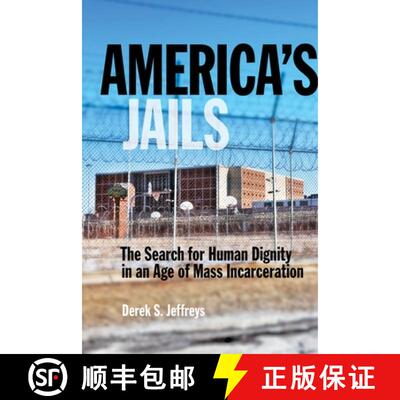 【3-4周达】America`s Jails – The Search for Human Dignity in an Age of Mass Incarceration [9781479814824]